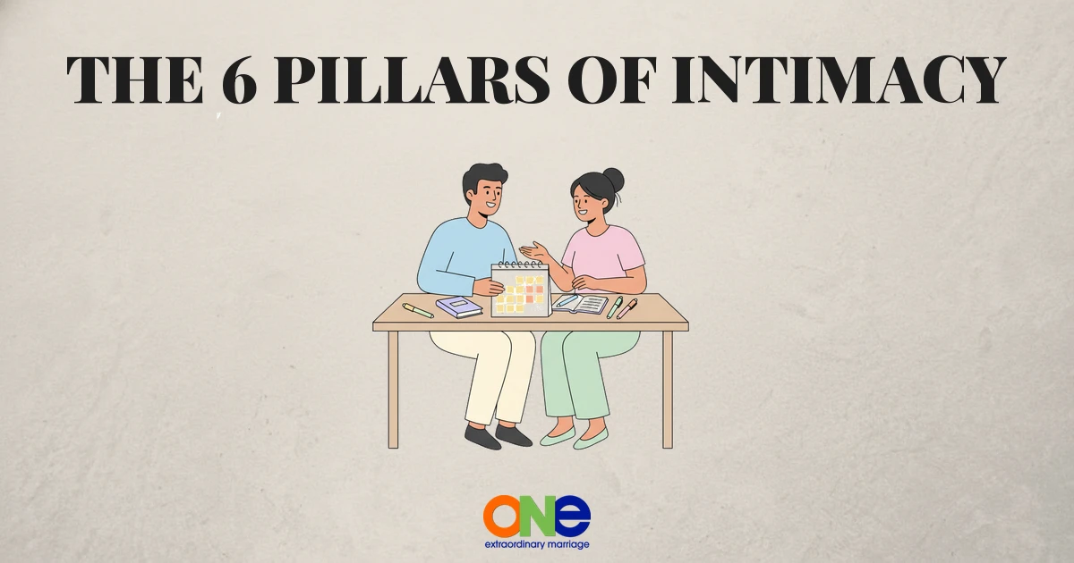 The 6 Pillars of Intimacy: A Complete Framework for an Extraordinary ...